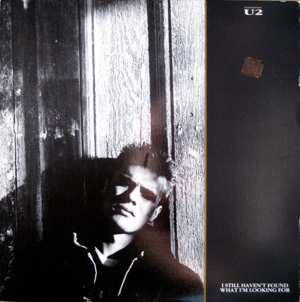 U2 – I Still Haven’t Found What I’m Looking For | ROCKVINILOS - Tienda ...